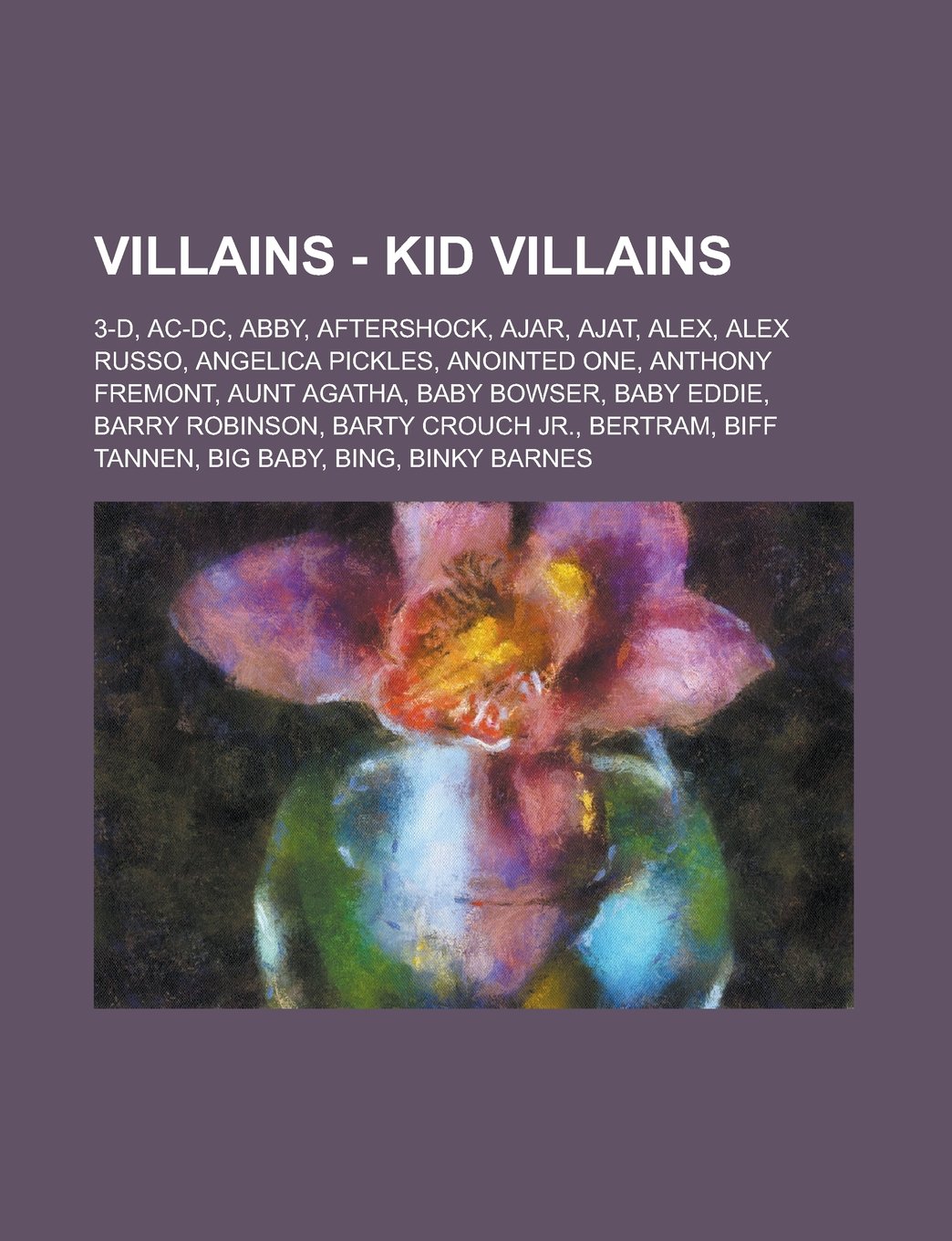 Amazon.co.jp: Villains - Kid Villains: 3-D, AC-DC, Abby, Aftershock ...