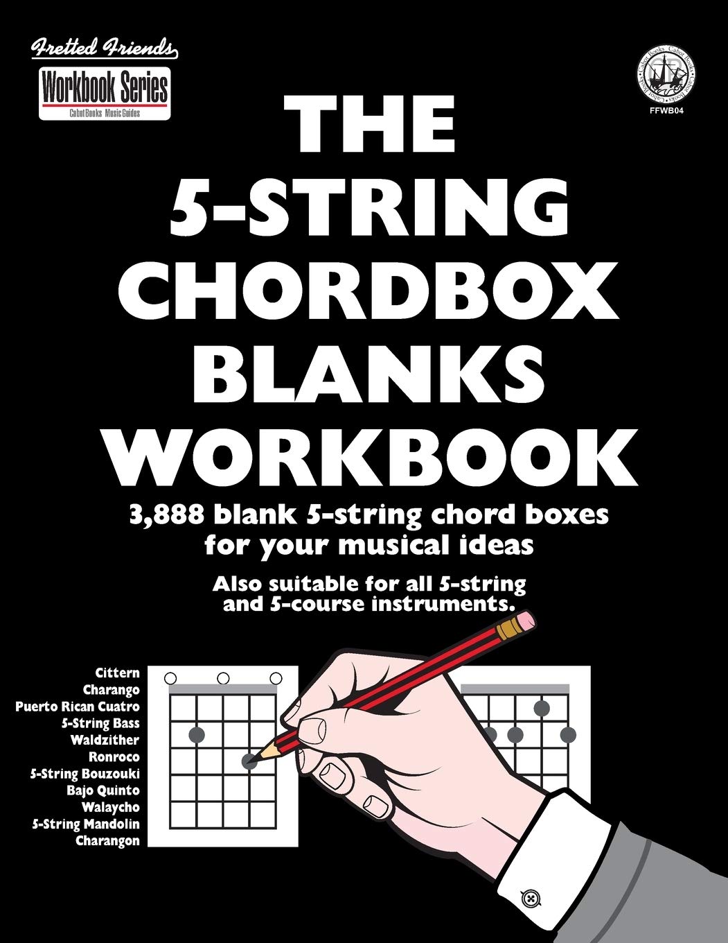 Buy The 5-String Chordbox Blanks Workbook: 3,888 blank 5-string chord ...
