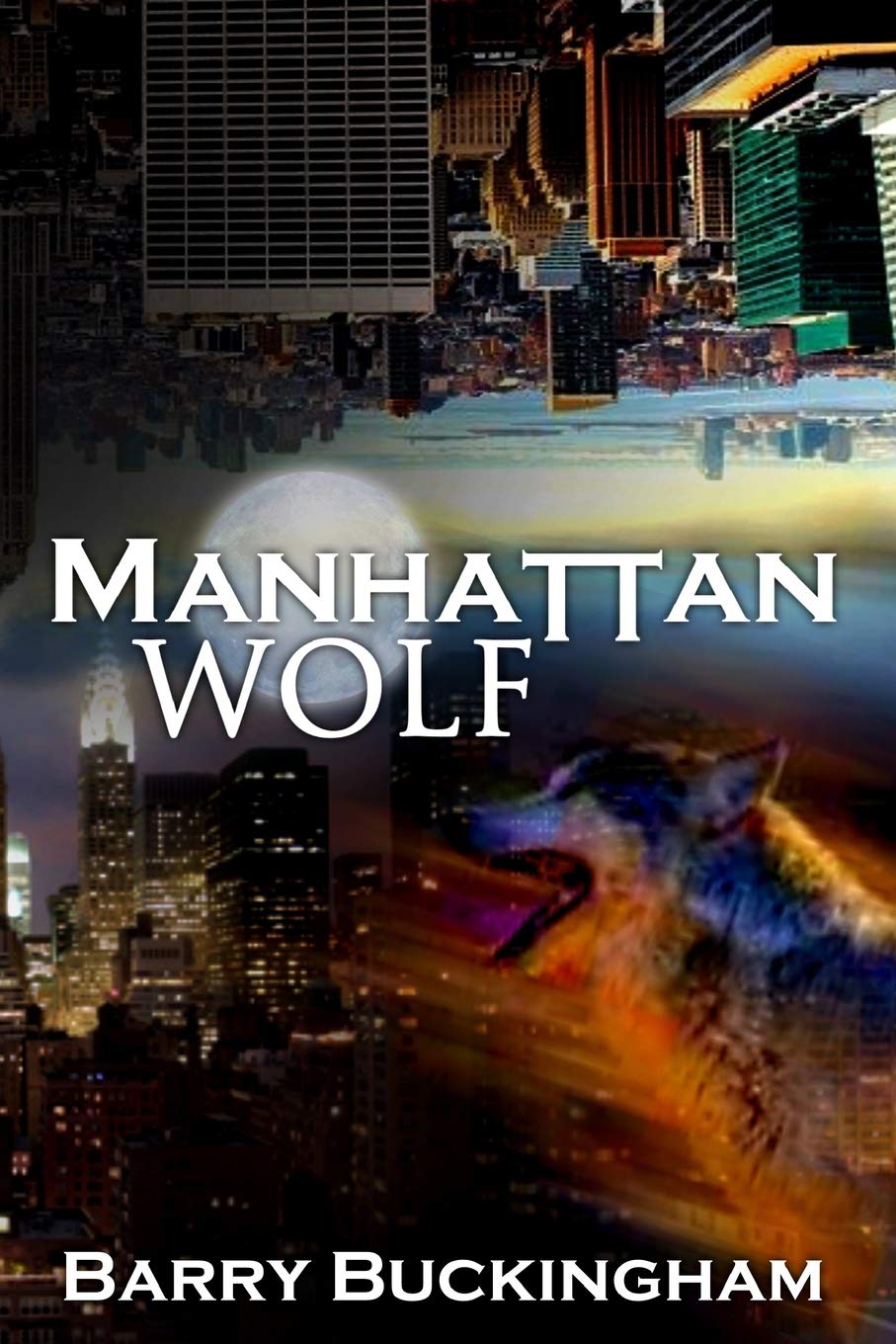 Manhattan Wolf: Volume 1 (MW): Amazon.co.uk: Buckingham, Barry ...