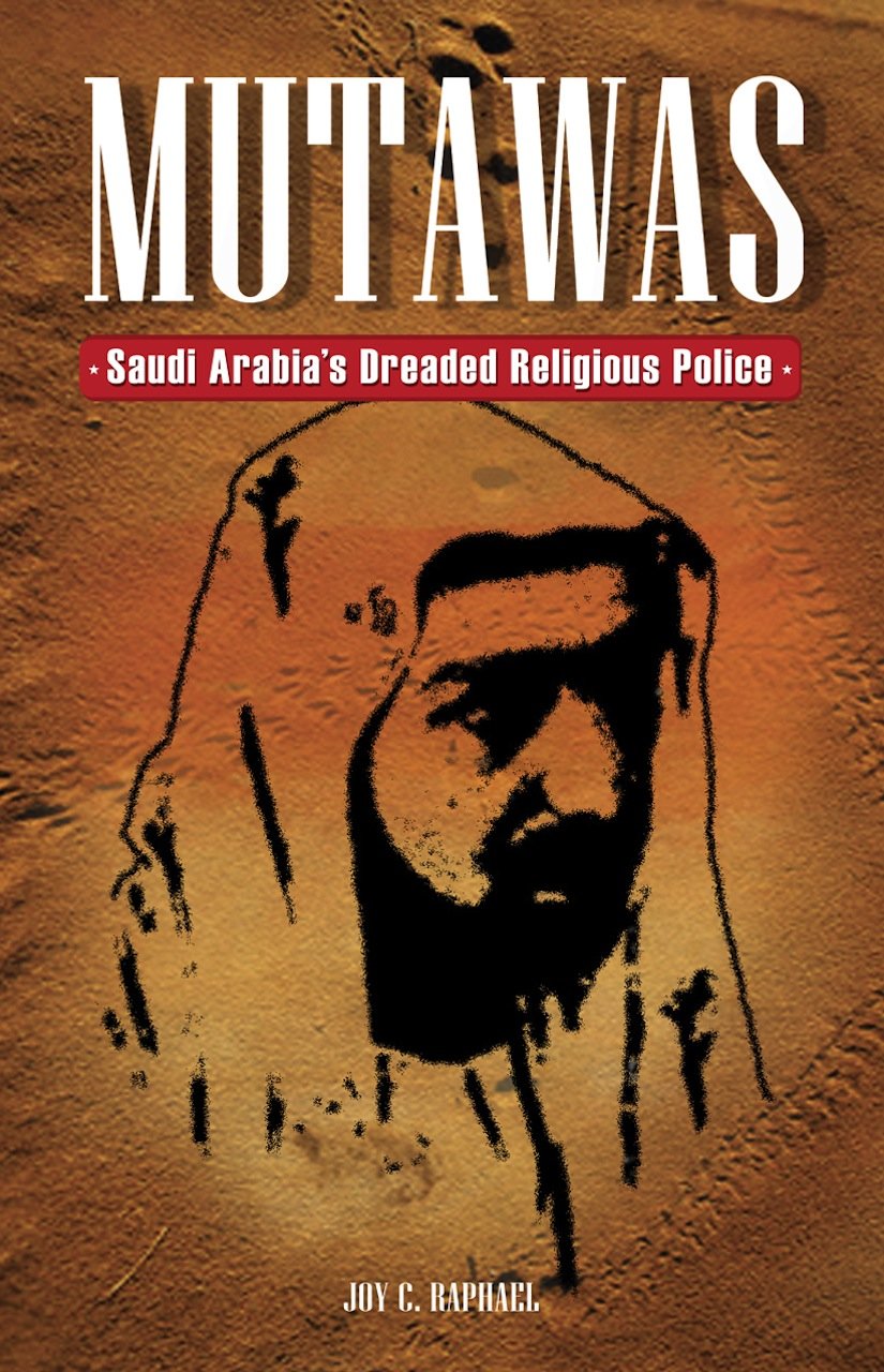 Amazon.com: Mutawas: Saudi Arabia's Dreaded Religious Police eBook ...
