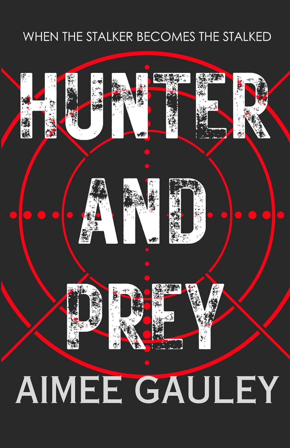 Amazon.com: Hunter and Prey: When The Stalker Becomes The Stalked ...