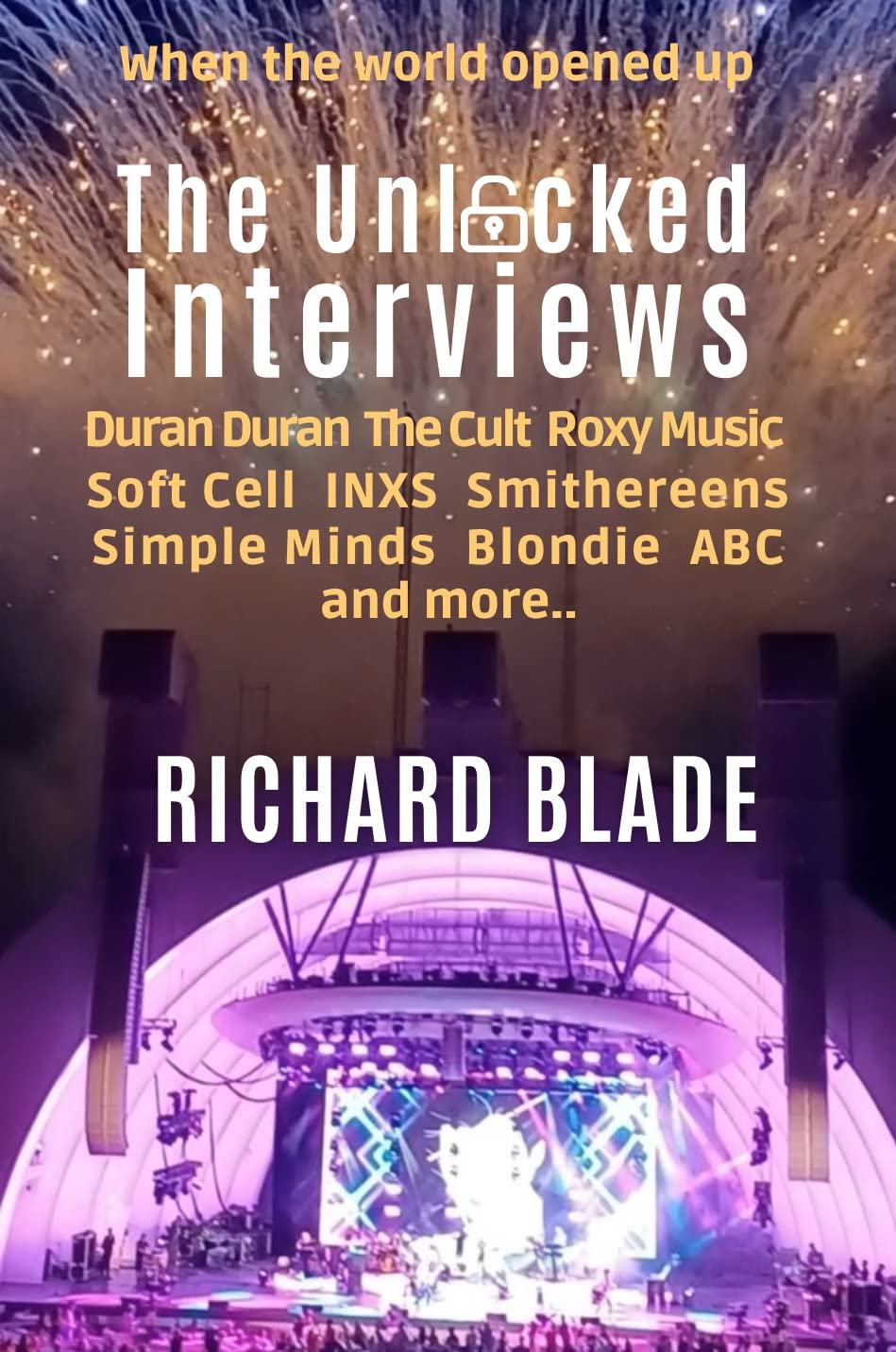 The Unlocked Interviews: When the world opened back up, music's biggest ...