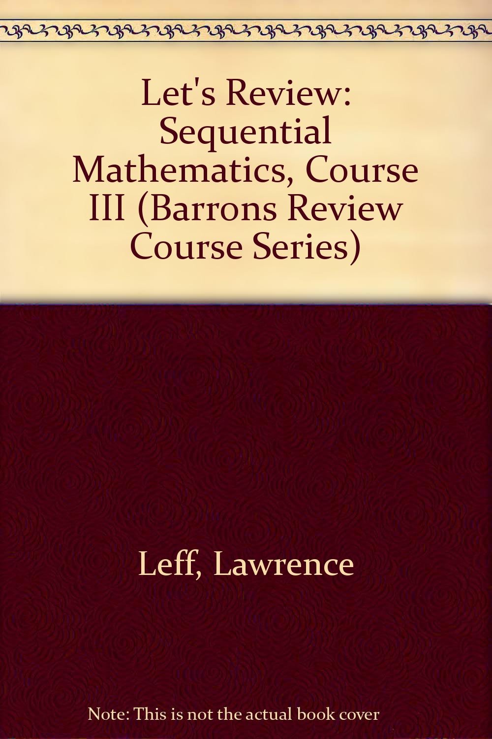 Let's Review: Sequential Mathematics, Course III (Barrons Review Course ...
