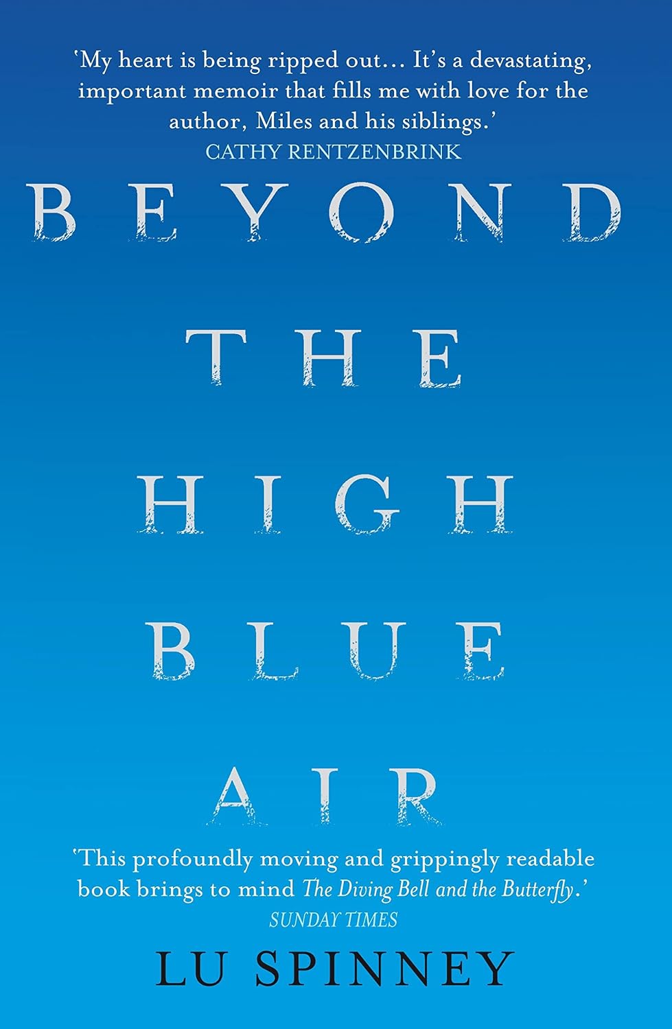 Beyond the High Blue Air: A Memoir eBook : Spinney, Lu: Amazon.co.uk: Books