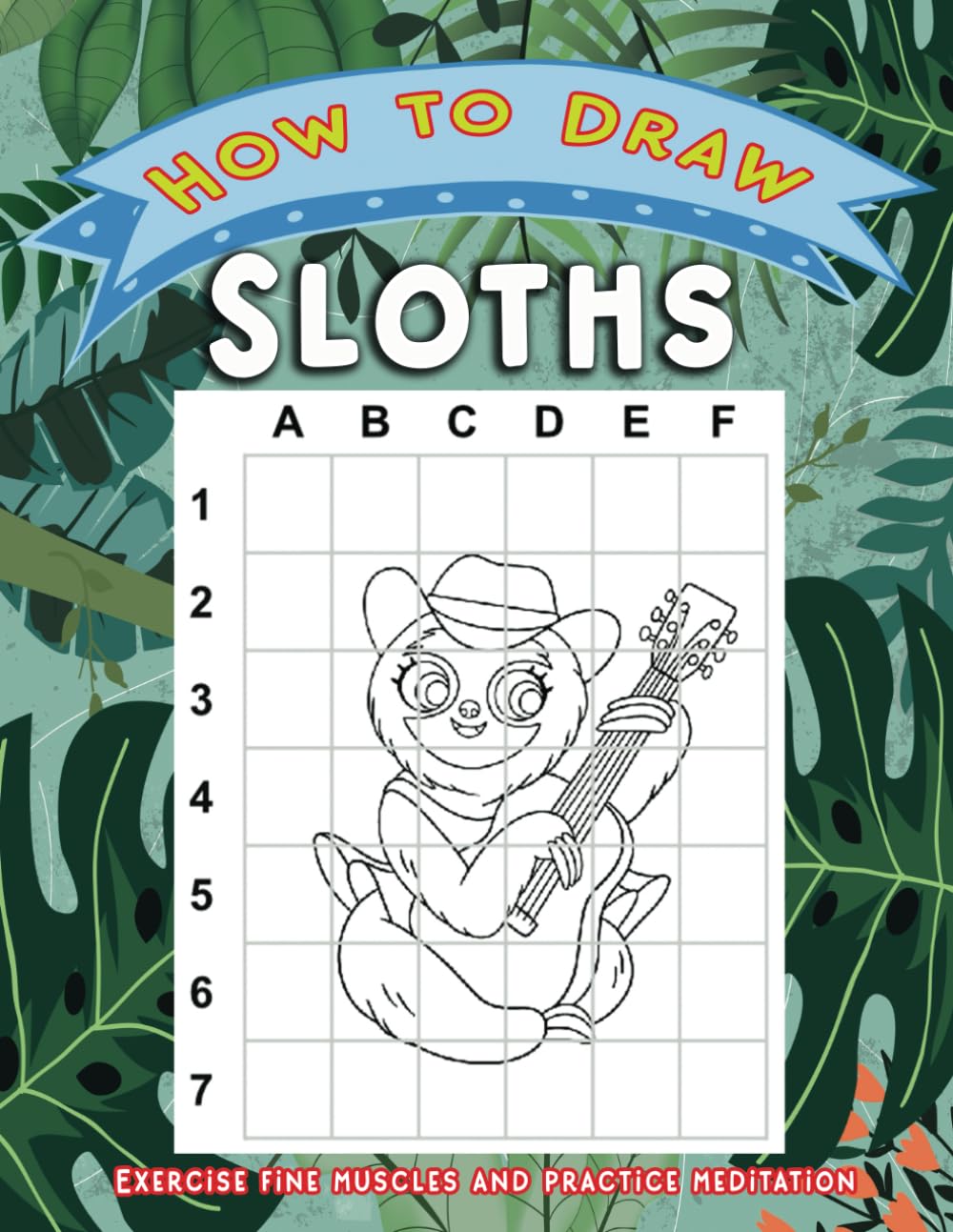 How to Draw Sloths: Activity Book for Children or Kids to Learn Drawing ...