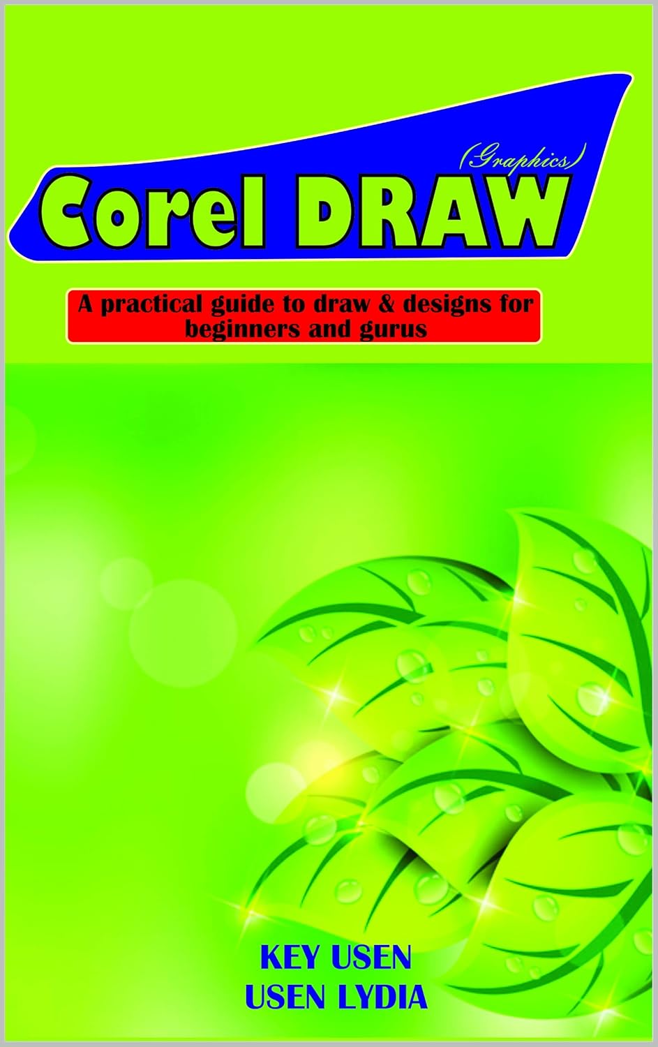 Amazon.com: Corel Draw: A practical guide to Draws and Designs eBook ...