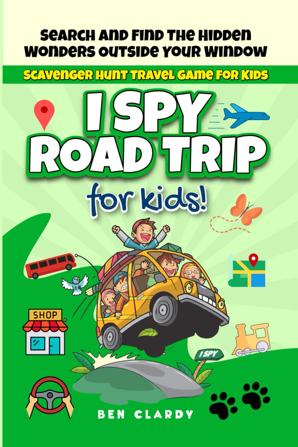 I SPY ROAD TRIP: Scavenger Hunt Travel Game For Kids: Search And Find ...