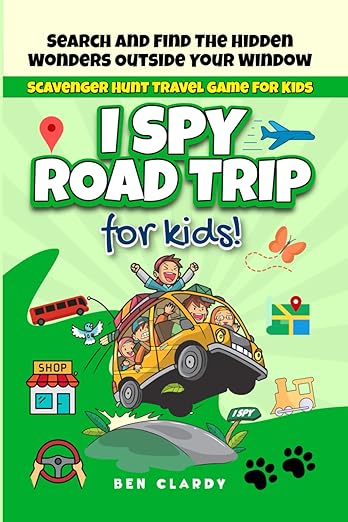 I SPY ROAD TRIP: Scavenger Hunt Travel Game For Kids: Search And Find ...