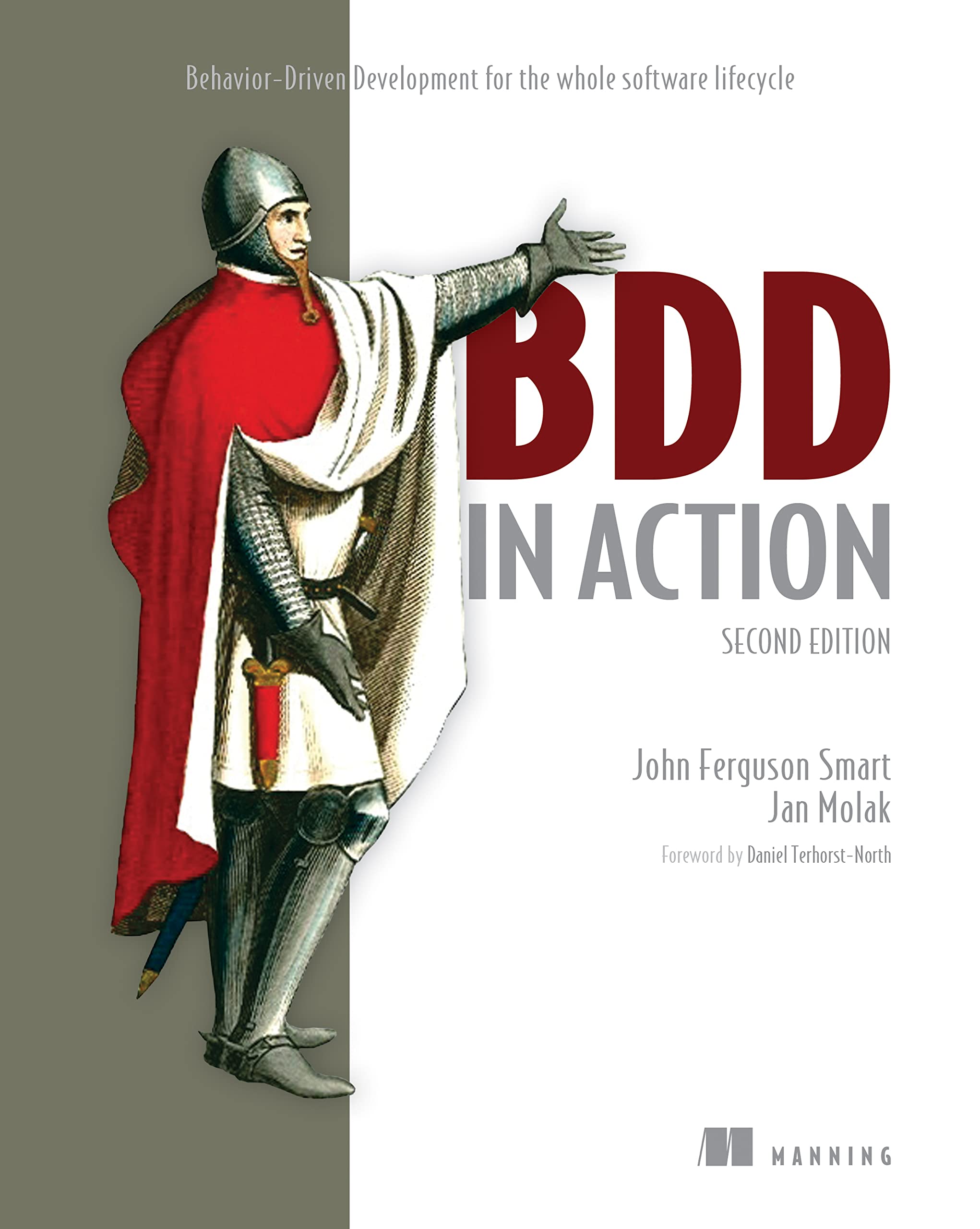 BDD in Action, Second Edition: Behavior-Driven Development for the ...