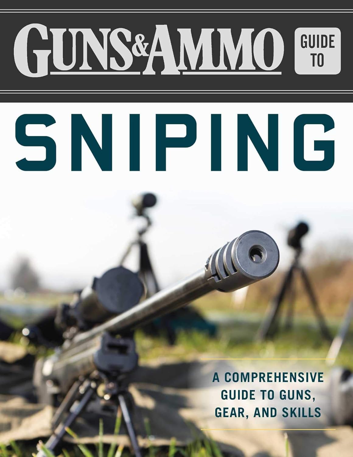 Amazon.com: Guns & Ammo Guide to Sniping: A Comprehensive Guide to Guns ...