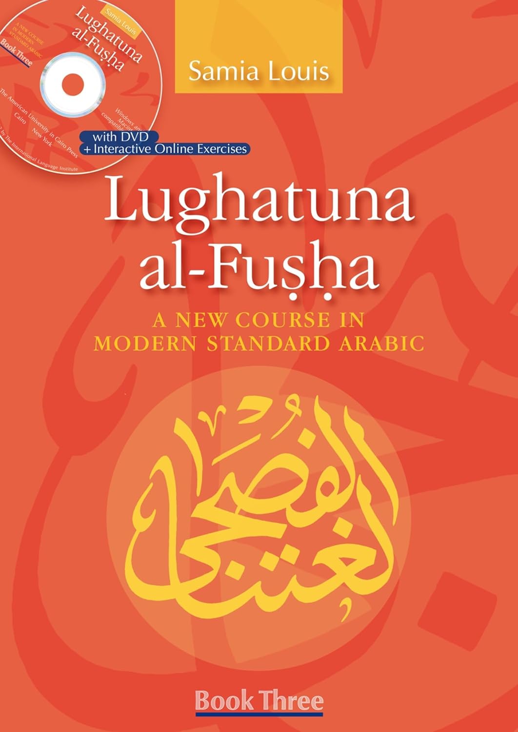 Amazon.com: Lughatuna al-Fusha: Book Three: A New Course in Modern ...