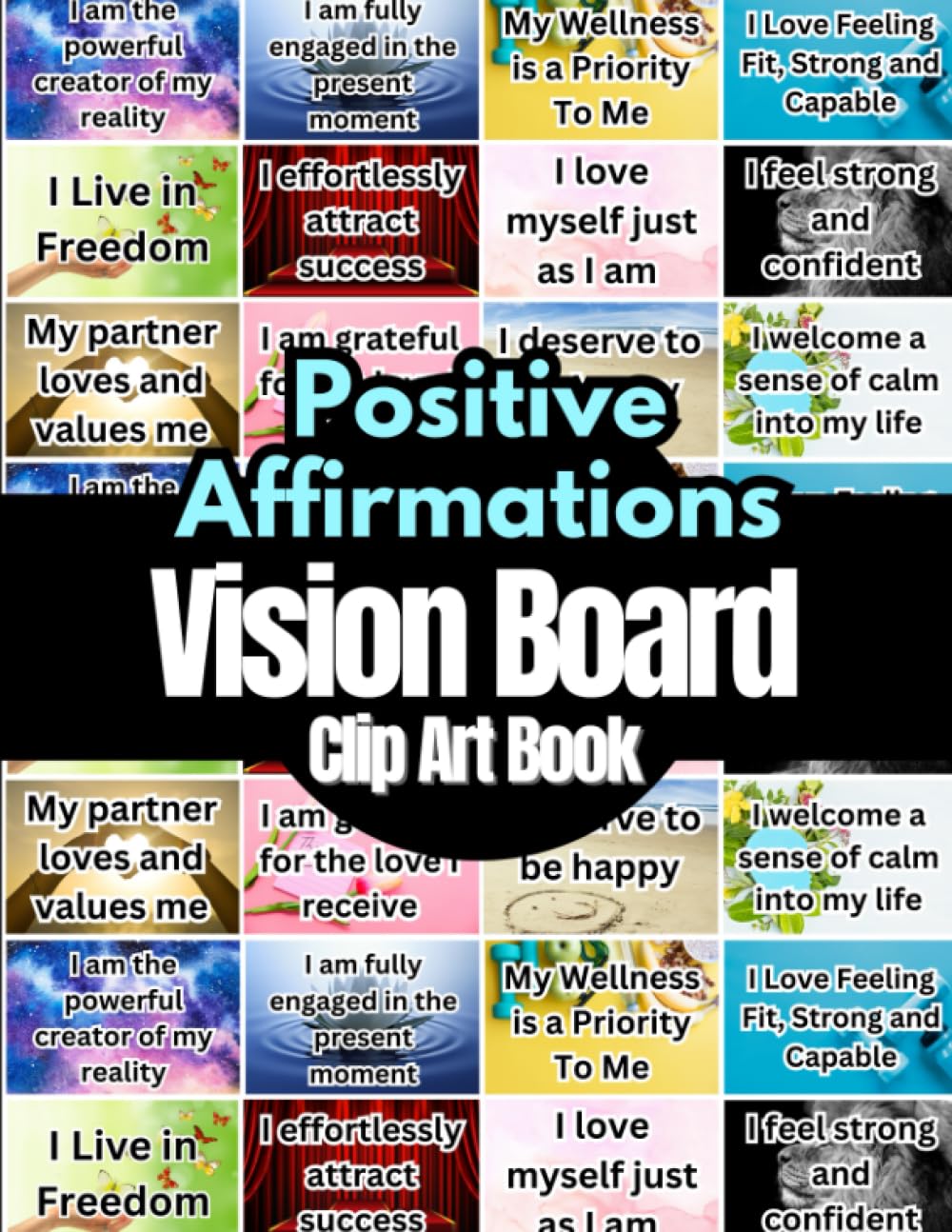 Positive Affirmations Vision Board Clip Art Book: Affirmations Cards ...