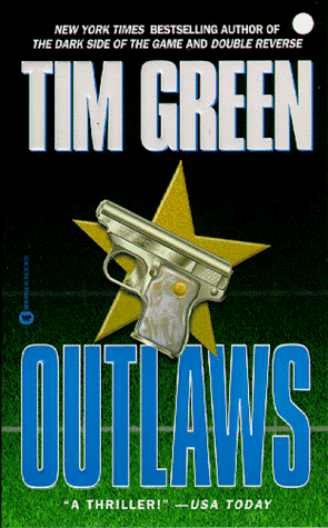 Outlaws: Green, Tim: 9780446606356: Amazon.com: Books