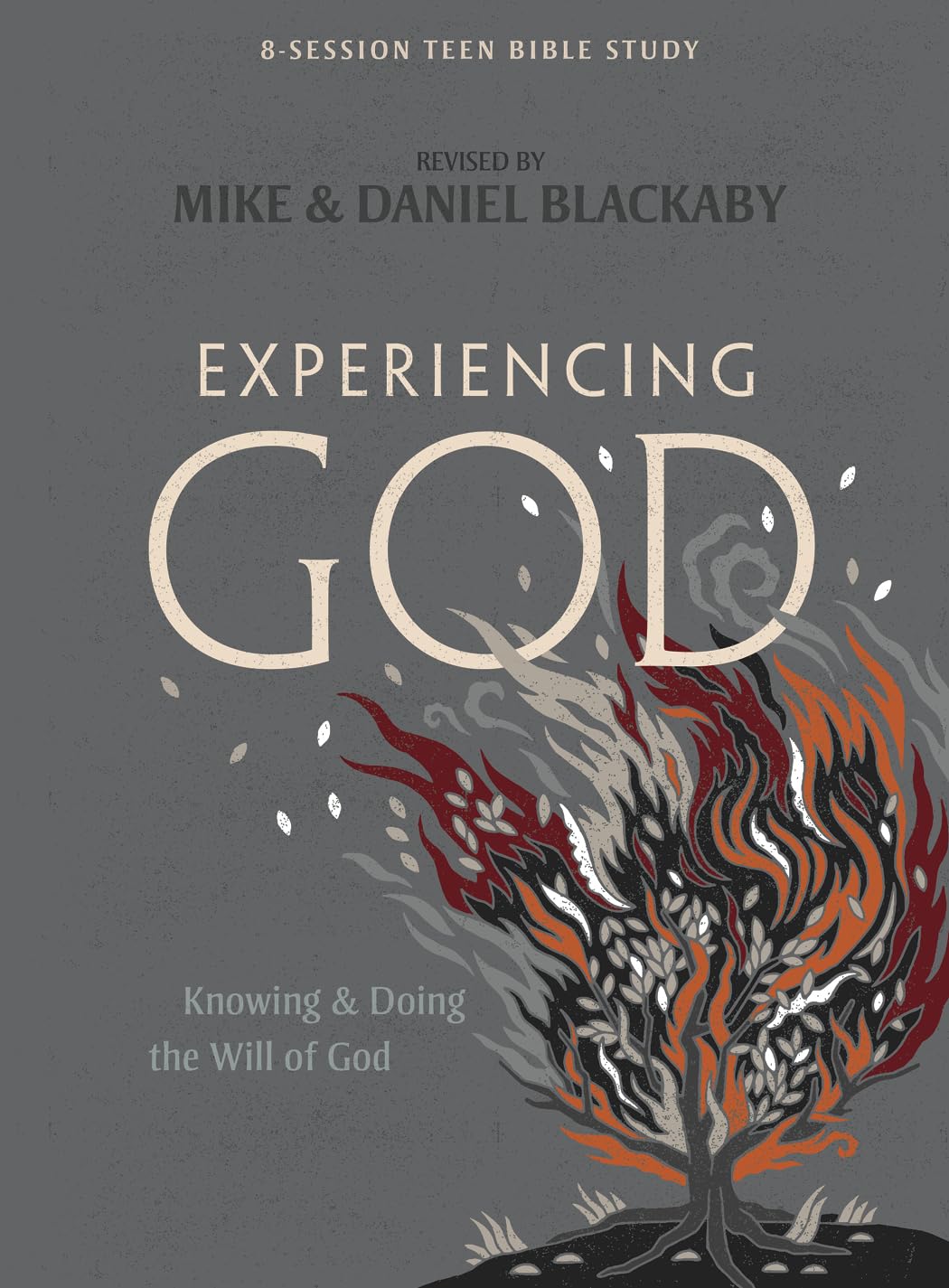 Experiencing God - Teen Bible Study Book (Revised): Knowing and Doing ...