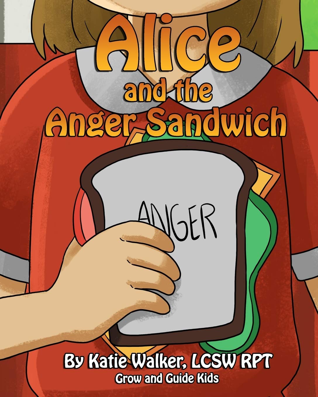 Alice and the Anger Sandwich: Walker, Katie: 9781673560152: Amazon.com ...