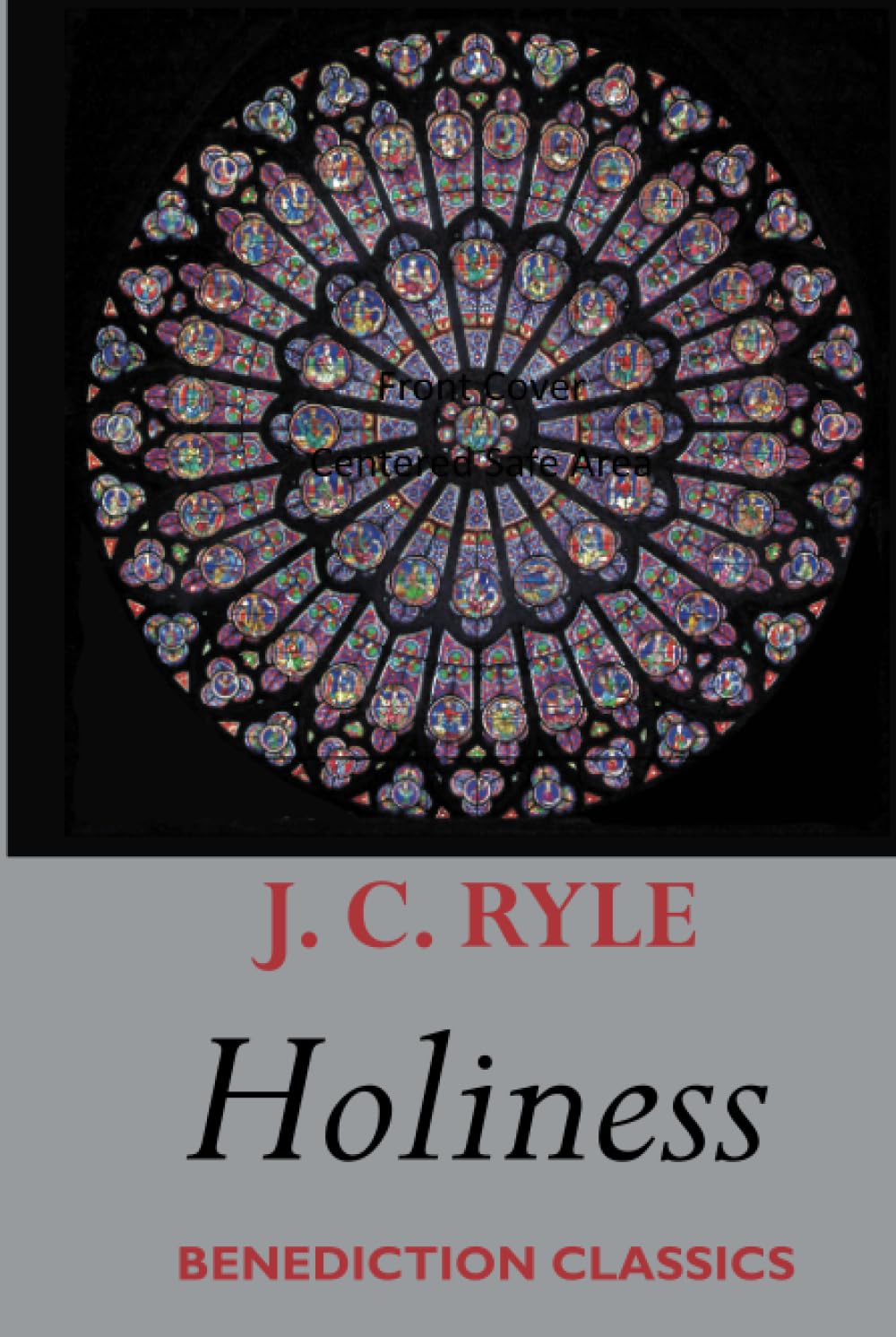 Holiness: Its Nature, Hindrances, Difficulties, and Roots: Ryle, J. C ...