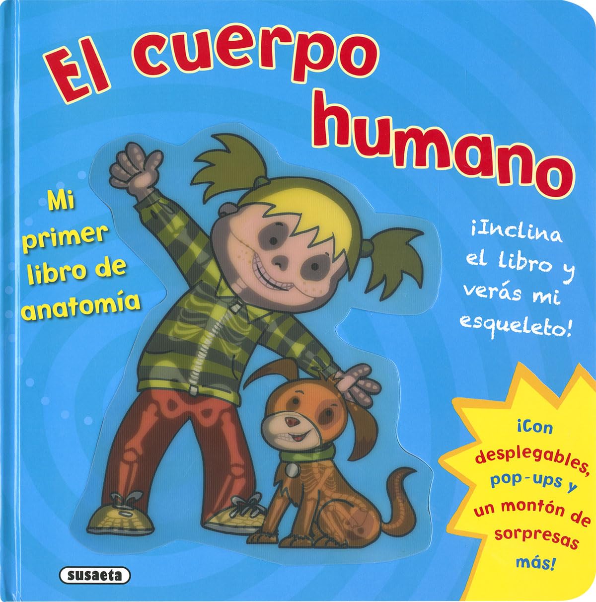 Mi primer libro de anatomía (EL CUERPO HUMANO) : Ediciones, Susaeta ...