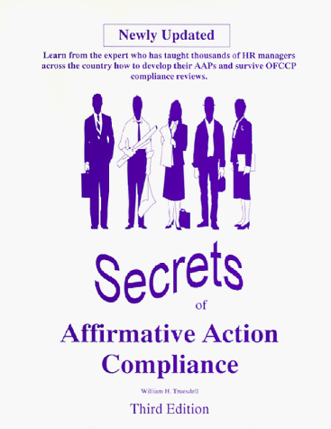 Secrets of Affirmative Action Compliance (3rd Edition): Truesdell ...