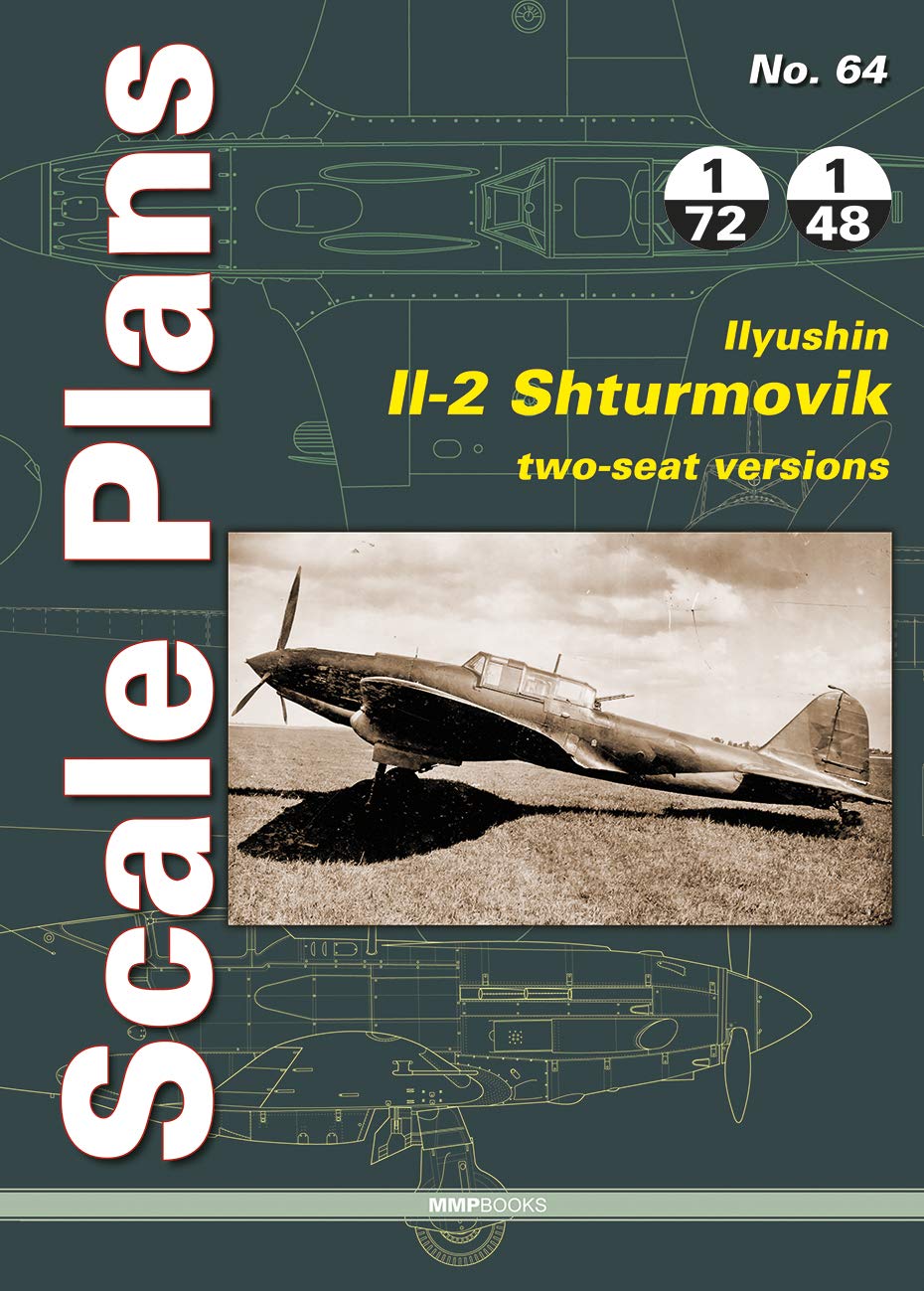 Buy Scale Plans 64: Ilyushin Il-2 Shturmovik, Two-Seat Versions Online ...