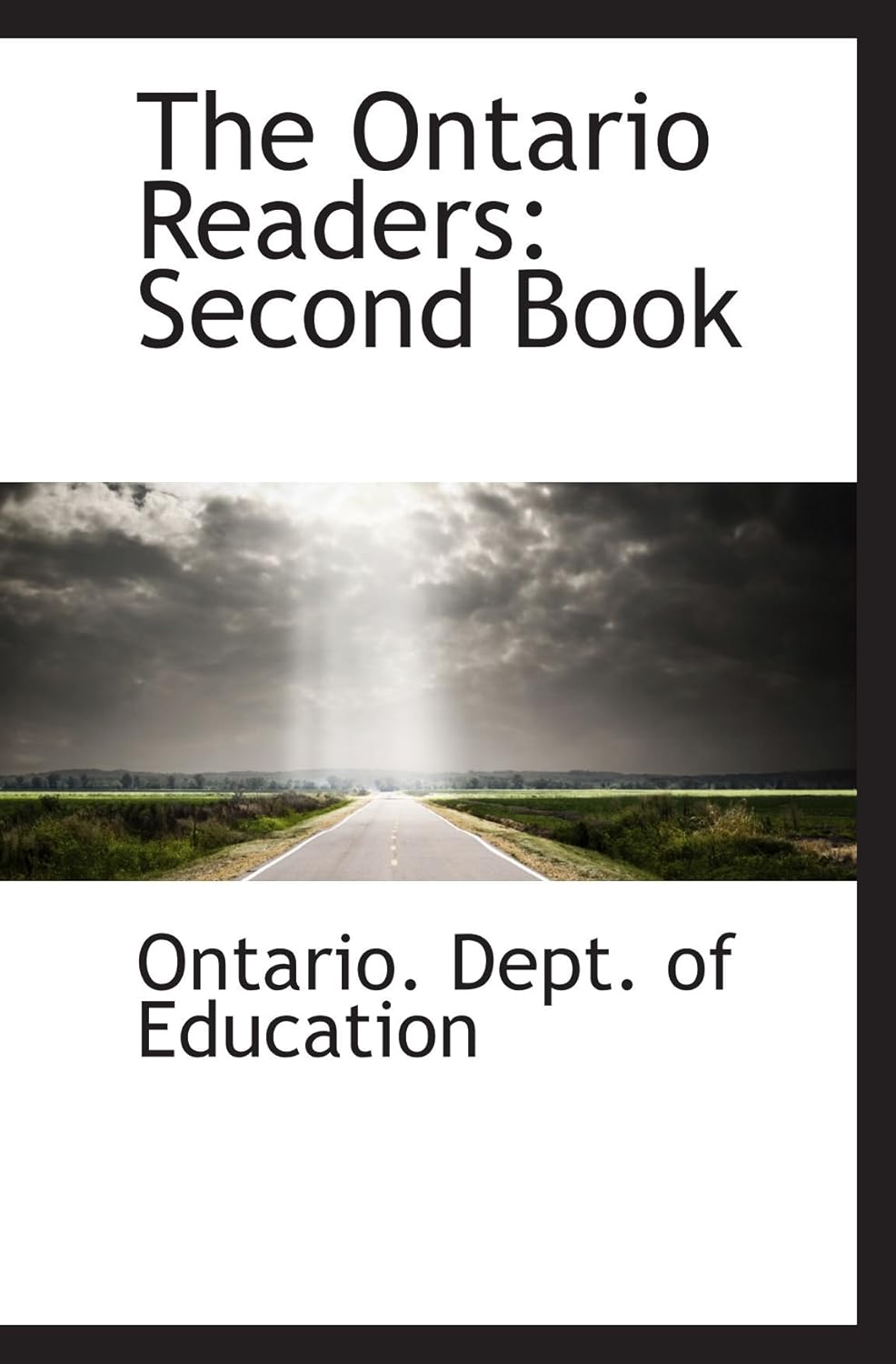 Amazon.com: The Ontario Readers: Second Book: 9781110277575: Dept. of ...