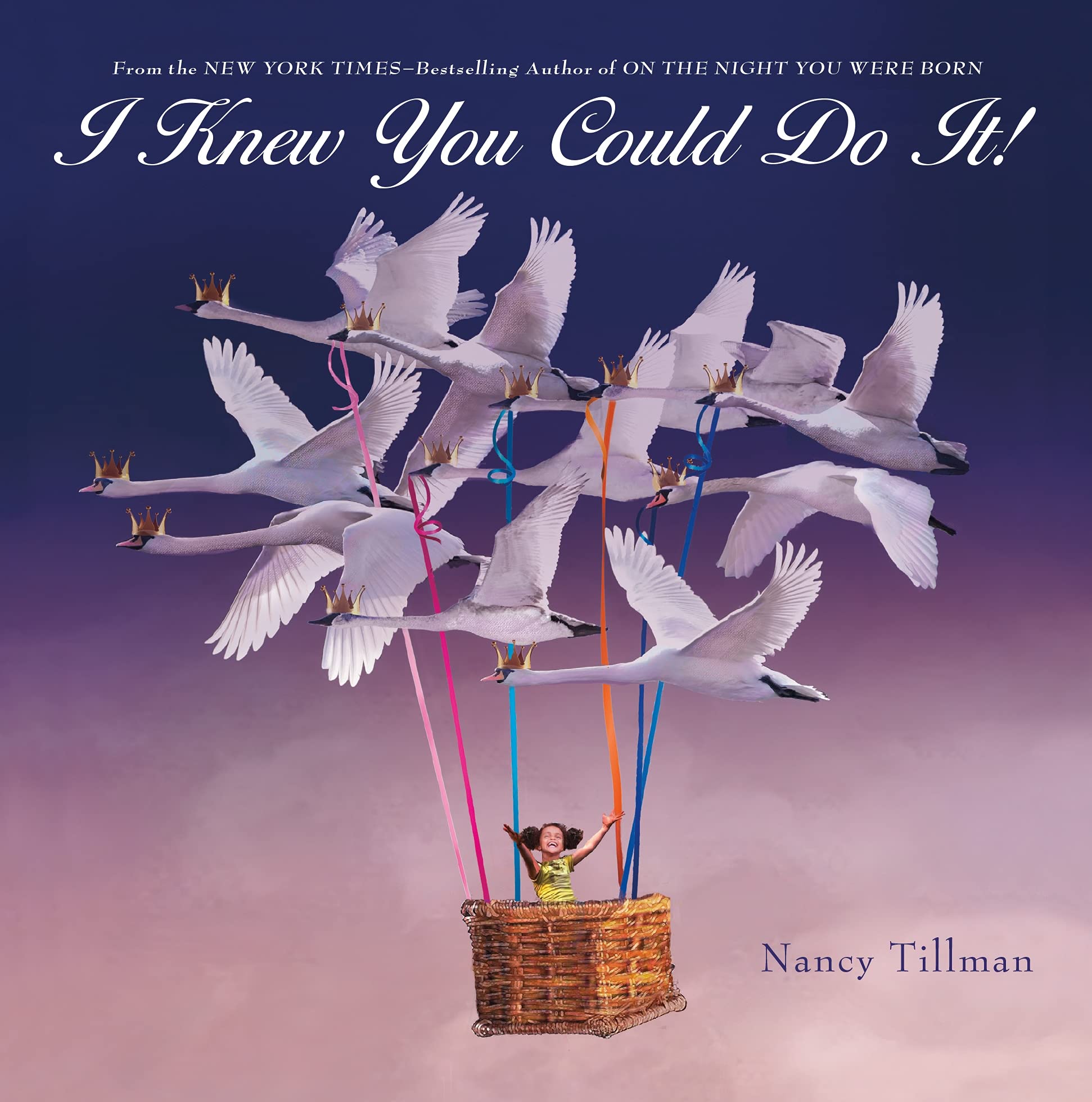I Knew You Could Do It!: Tillman, Nancy: 9781250812803: Amazon.com: Books