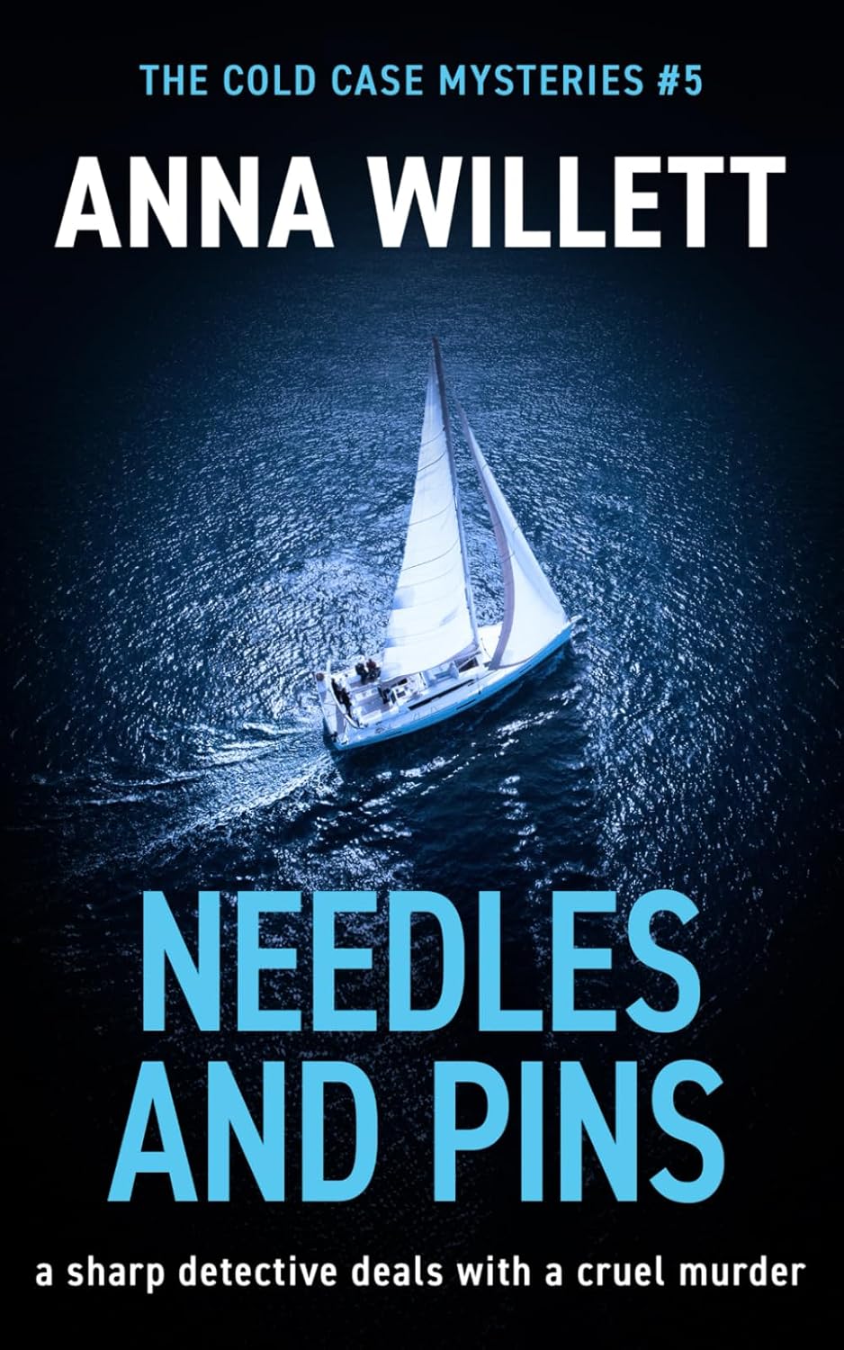Needles and Pins: A sharp detective deals with a cruel murder (The Cold ...