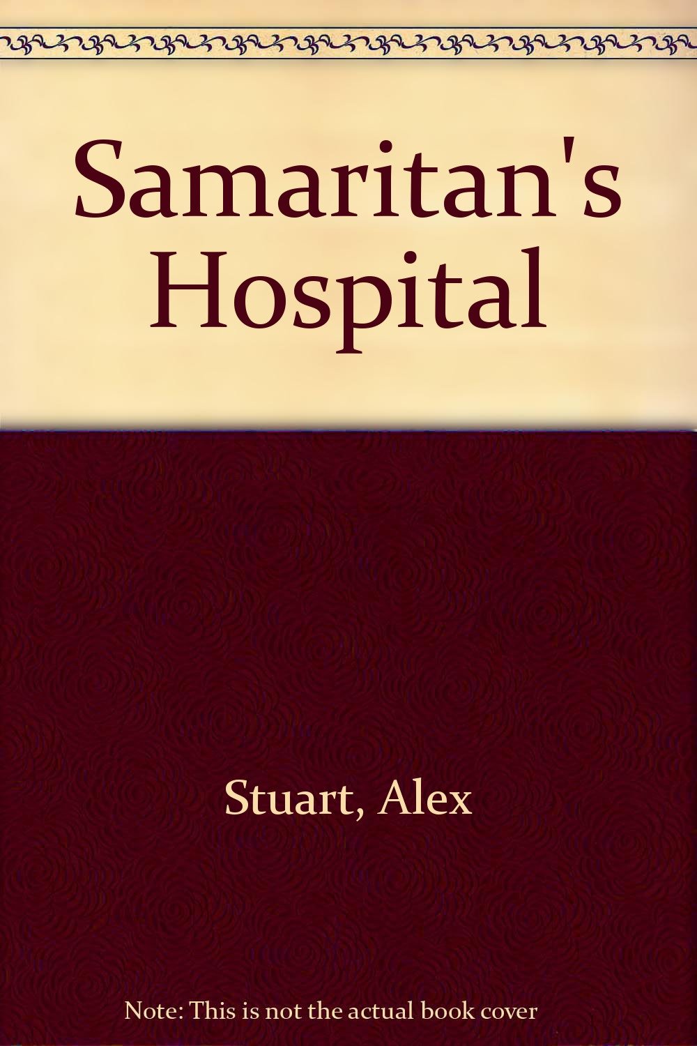 Amazon.com: Samaritan's Hospital (U): 9780708918586: Stuart, Alex: Books