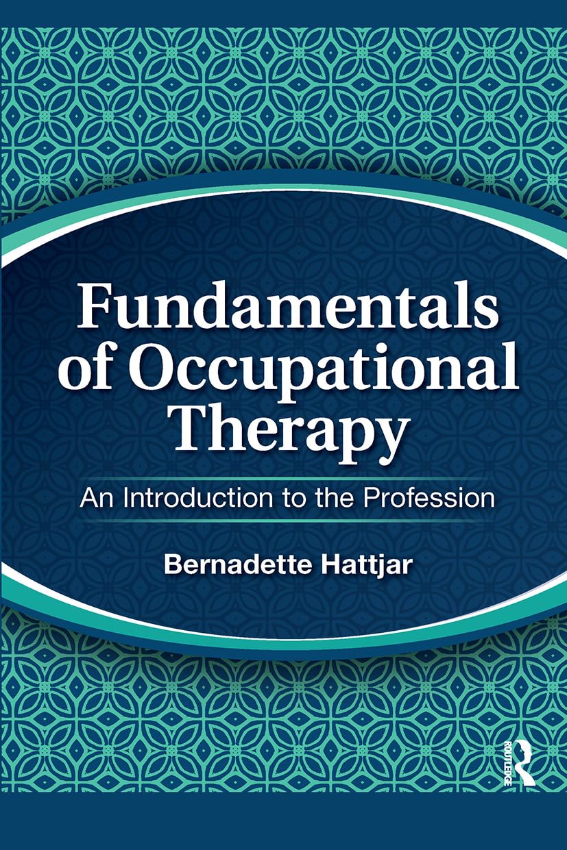 Fundamentals of Occupational Therapy: 9781617115981: Medicine & Health ...