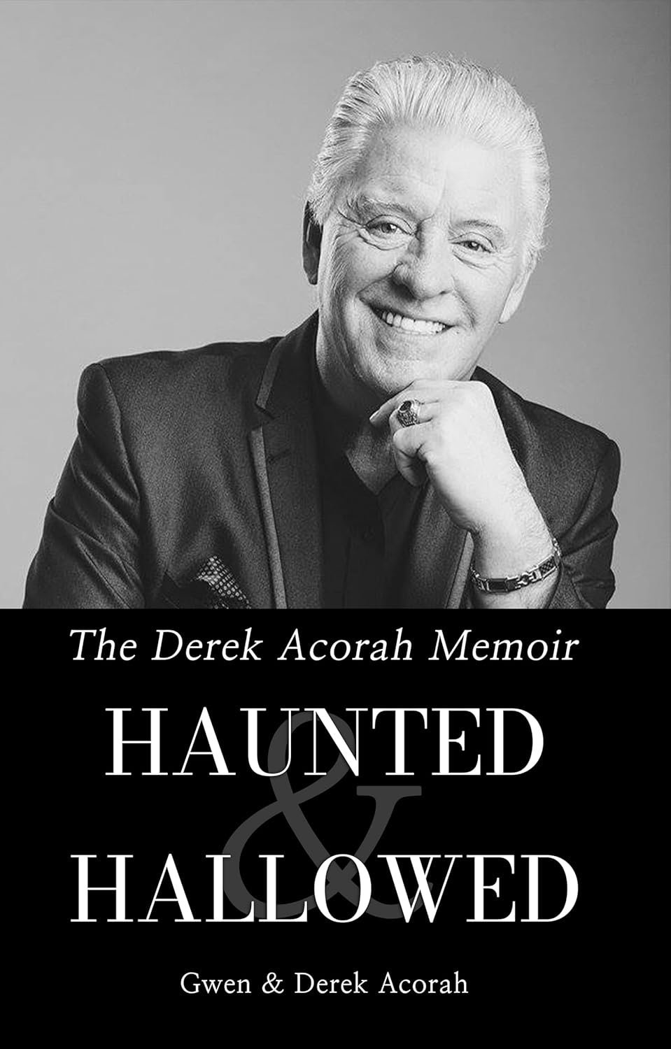 Haunted & Hallowed – The Derek Acorah Memoir eBook : Acorah, Gwen ...