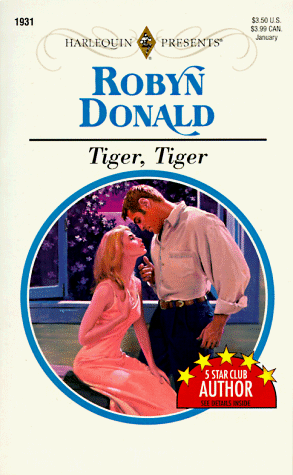 Tiger, Tiger: Robyn Donald: 9780373119318: Amazon.com: Books