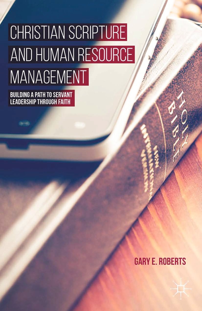 Christian Scripture and Human Resource Management: Building a Path to ...