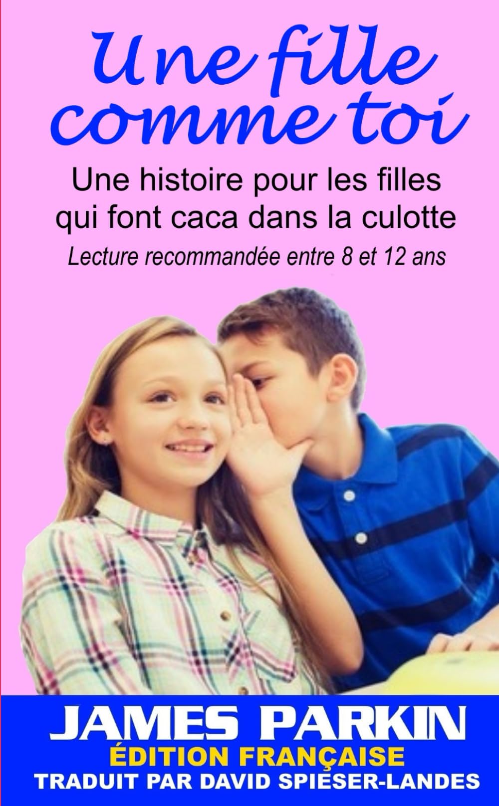 Une Fille Comme Toi: Une histoire pour les filles qui font caca dans la ...