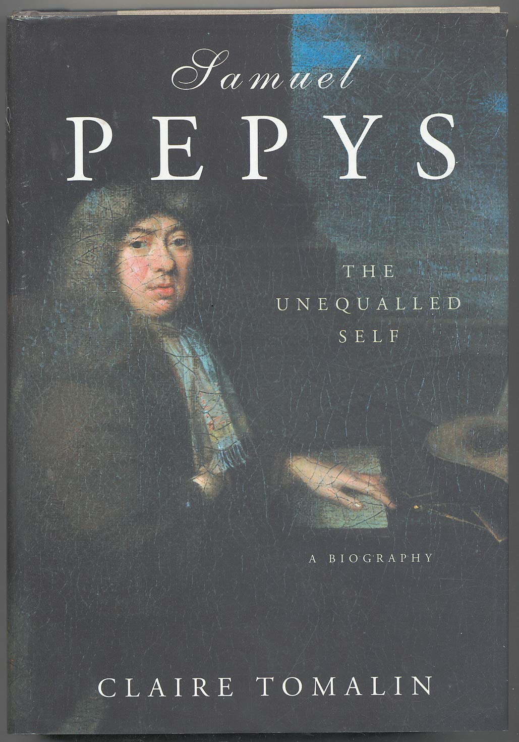 Samuel Pepys: The Unequalled Self: Tomalin, Claire: 9780375411434 ...