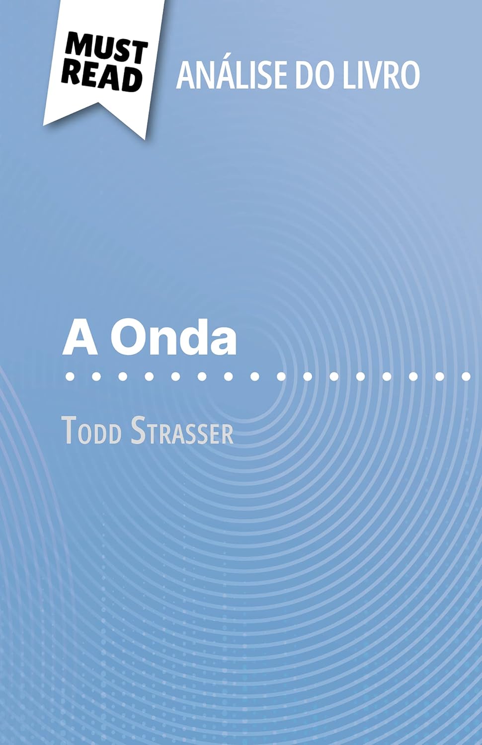 Amazon.com: A Onda de Todd Strasser (Análise do livro): Análise ...