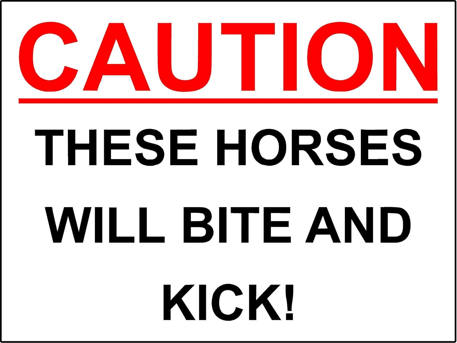 Caution These Horses Will BITE & Kick Warning Sign Plastic Stables - 1 ...