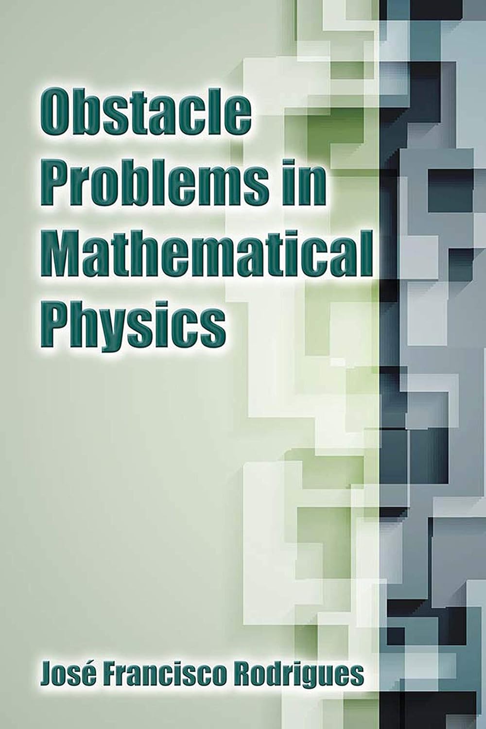 Obstacle Problems in Mathematical Physics (Dover Books on Physics ...