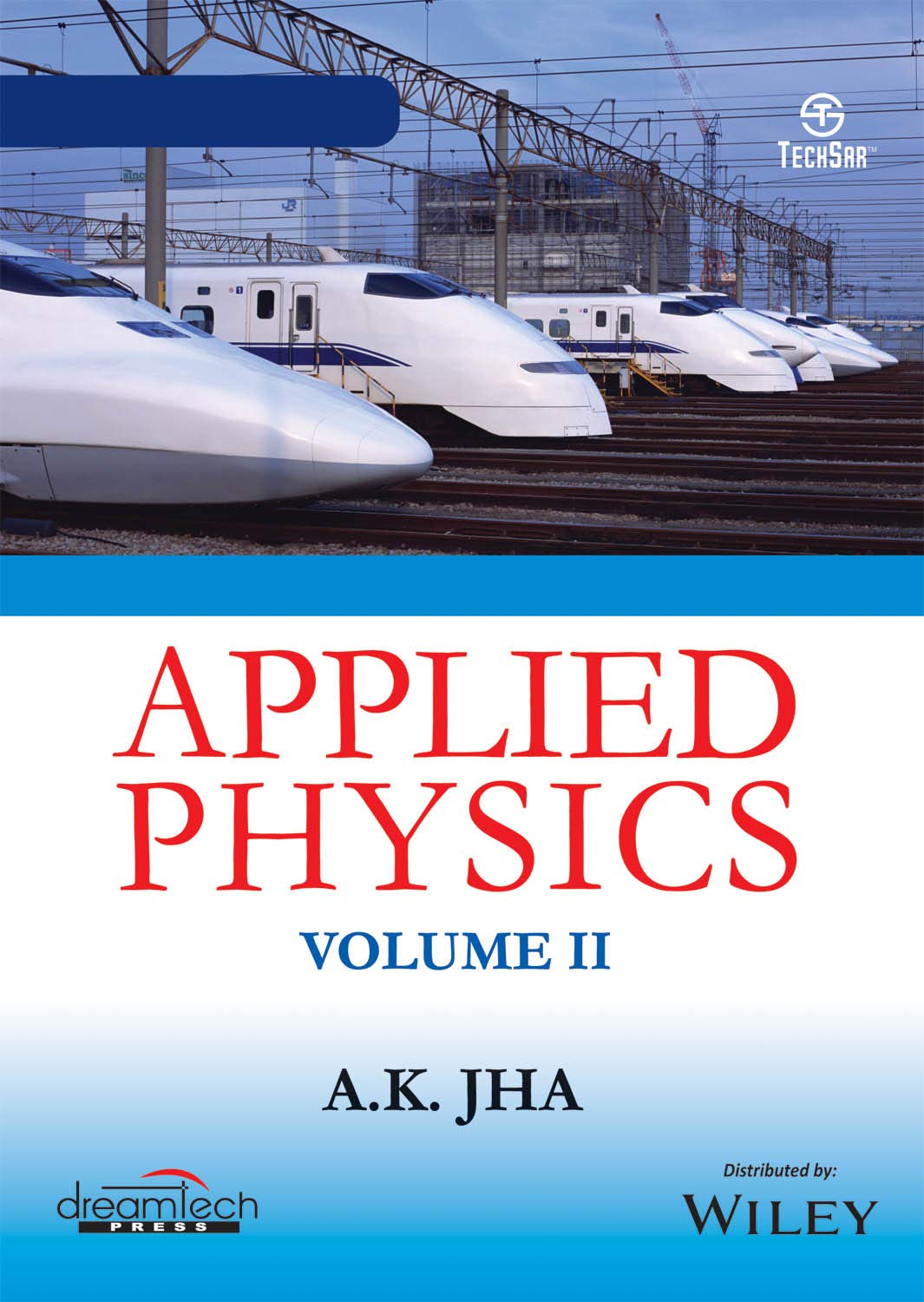 Dreamtech Press A Textbook of Applied Physics, Vol II, 2ed: Jha ...