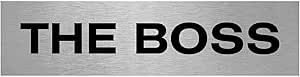 Amazon.com: Aluminium The Boss Sign | 200 x 50mm | Self Adhesive Fixing ...