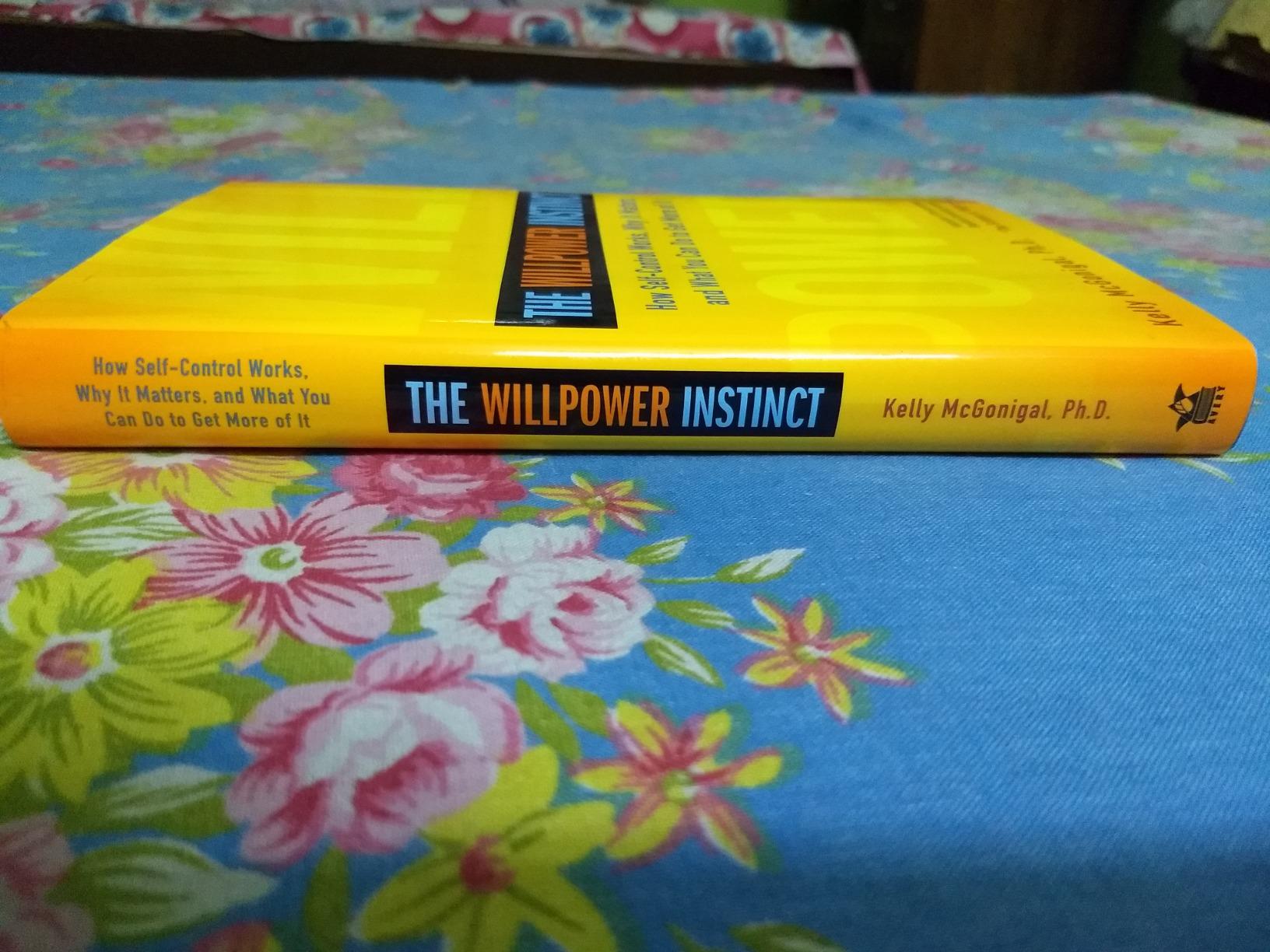 The Willpower Instinct: How Self-Control Works, Why It Matters, and ...