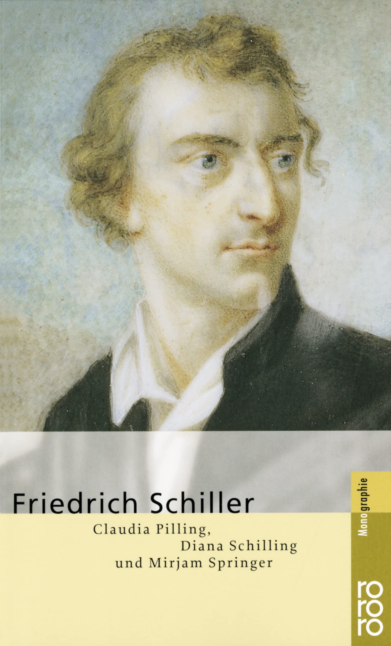 Friedrich Schiller : Pilling, Claudia, Schilling, Diana, Springer ...