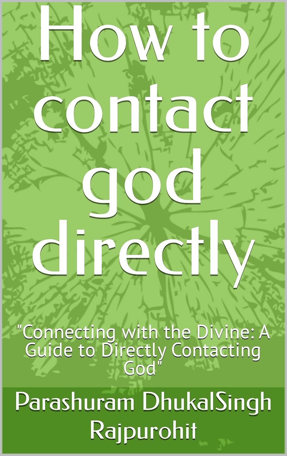 How to contact god directly : "Connecting with the Divine: A Guide to ...