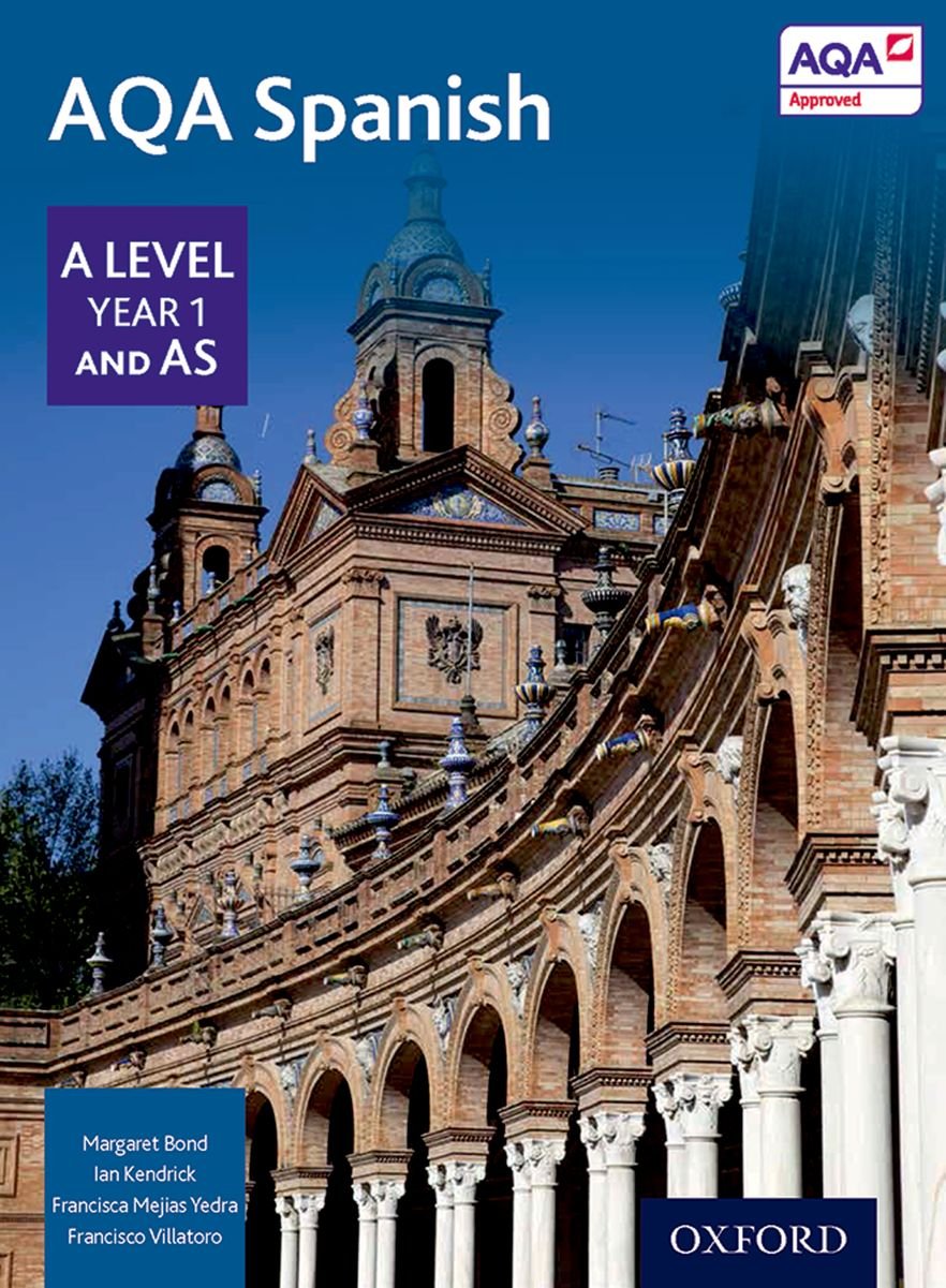 AQA Spanish A Level Year 1 and AS Student Book: Mejias Yedra, Francisca ...