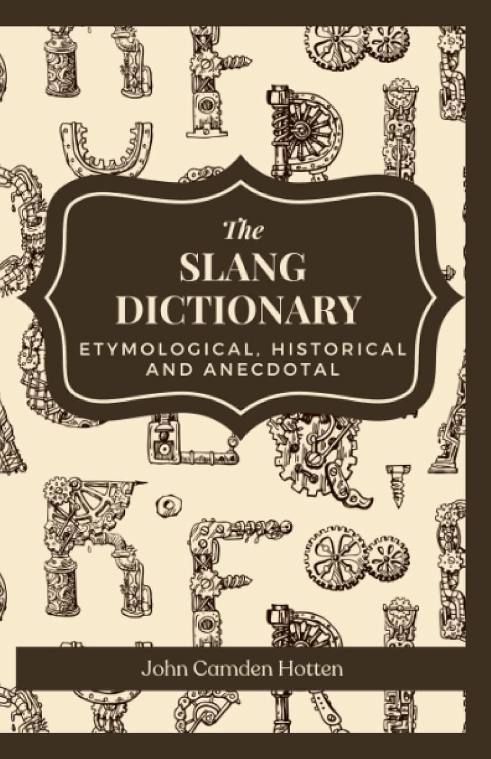 Amazon.com: The Slang Dictionary Etymological, Historical And Anecdotal ...
