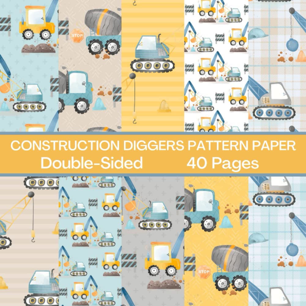 Construction Diggers Scrapbook Paper 40 Pages 20 Sheets: Construction ...