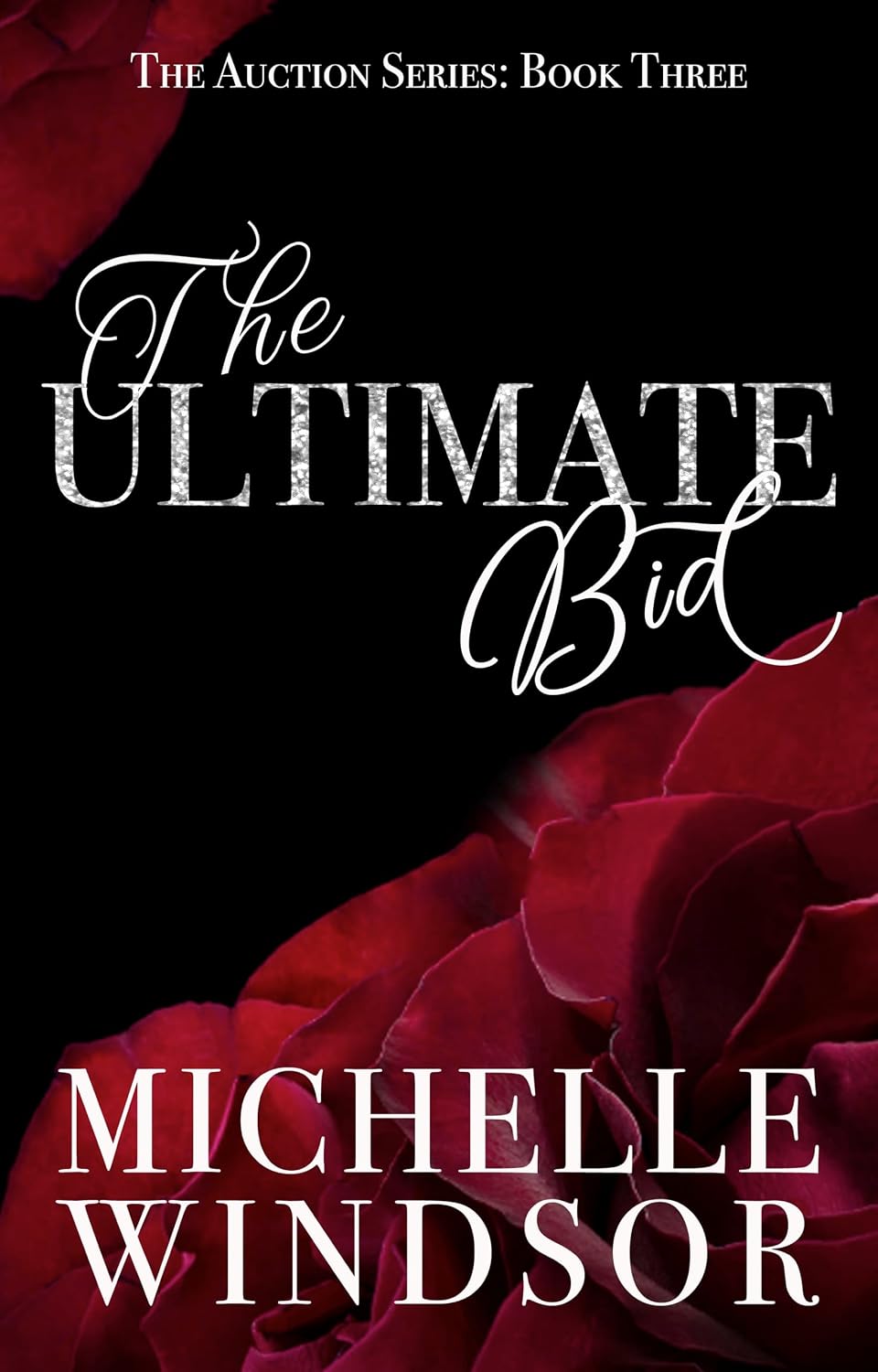 The Ultimate Bid: The Auction Series, Book Three - Kindle edition by ...