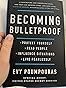 Becoming Bulletproof: Protect Yourself, Read People, Influence ...