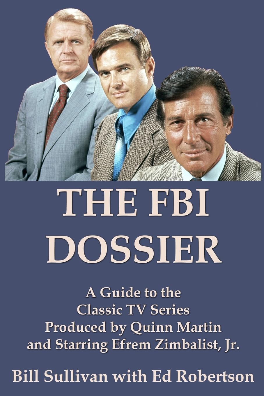 The FBI Dossier: Sullivan, Bill, Robertson, Ed: 9781949802337: Amazon ...