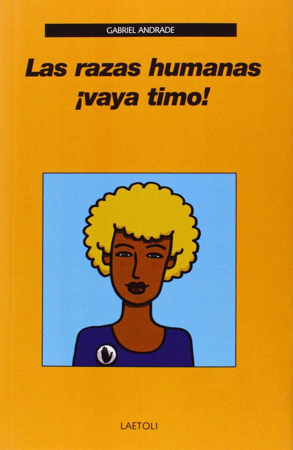 Amazon.com: Las razas humanas ¡vaya timo!: 9788492422777: Andrade ...