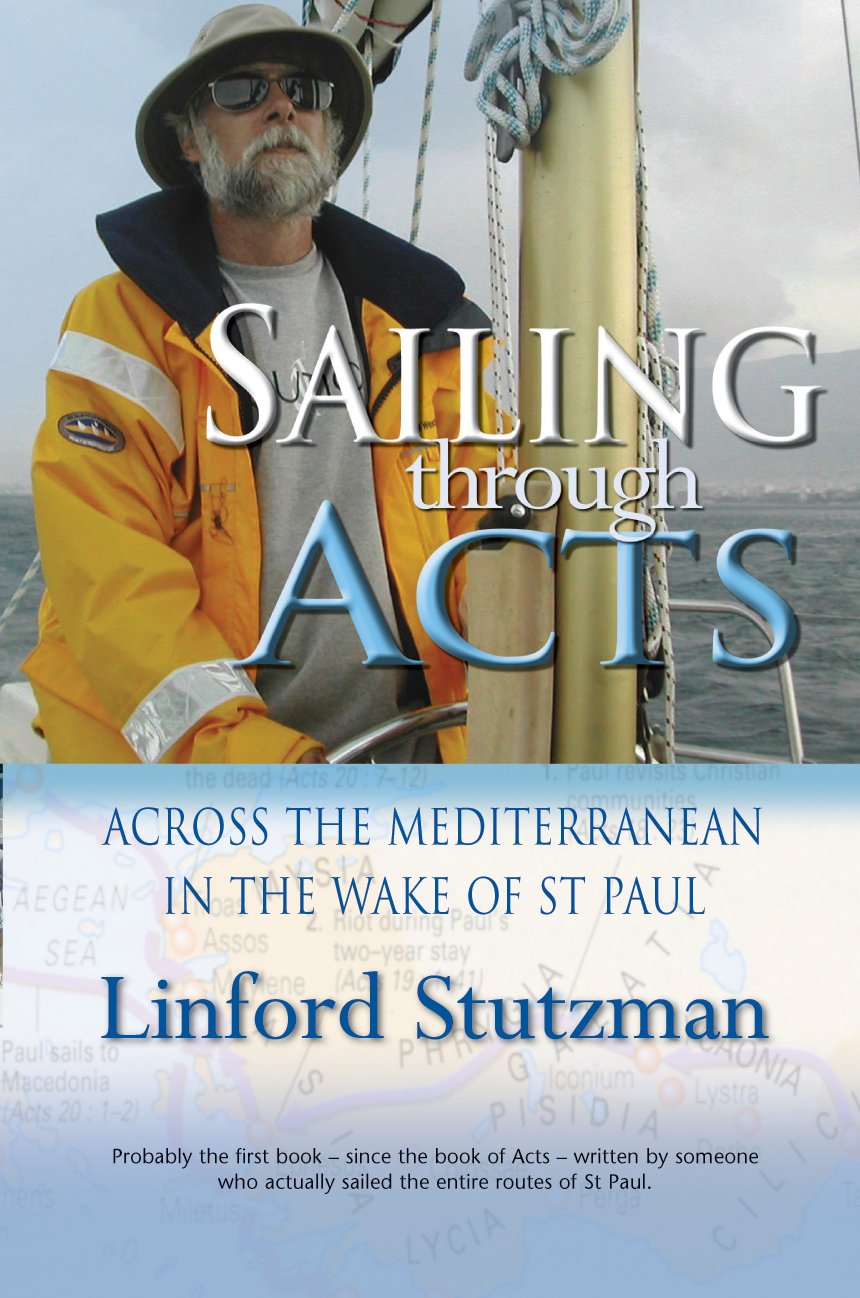 Sailing Through Acts: Across the Mediterranean in the wake of St Paul ...