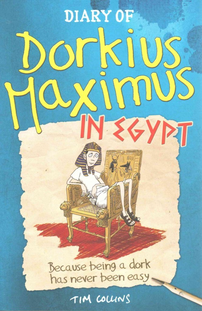 Diary Of Dorkius Maximus In Egypt : Collins, Tim, Pinder, Andrew ...